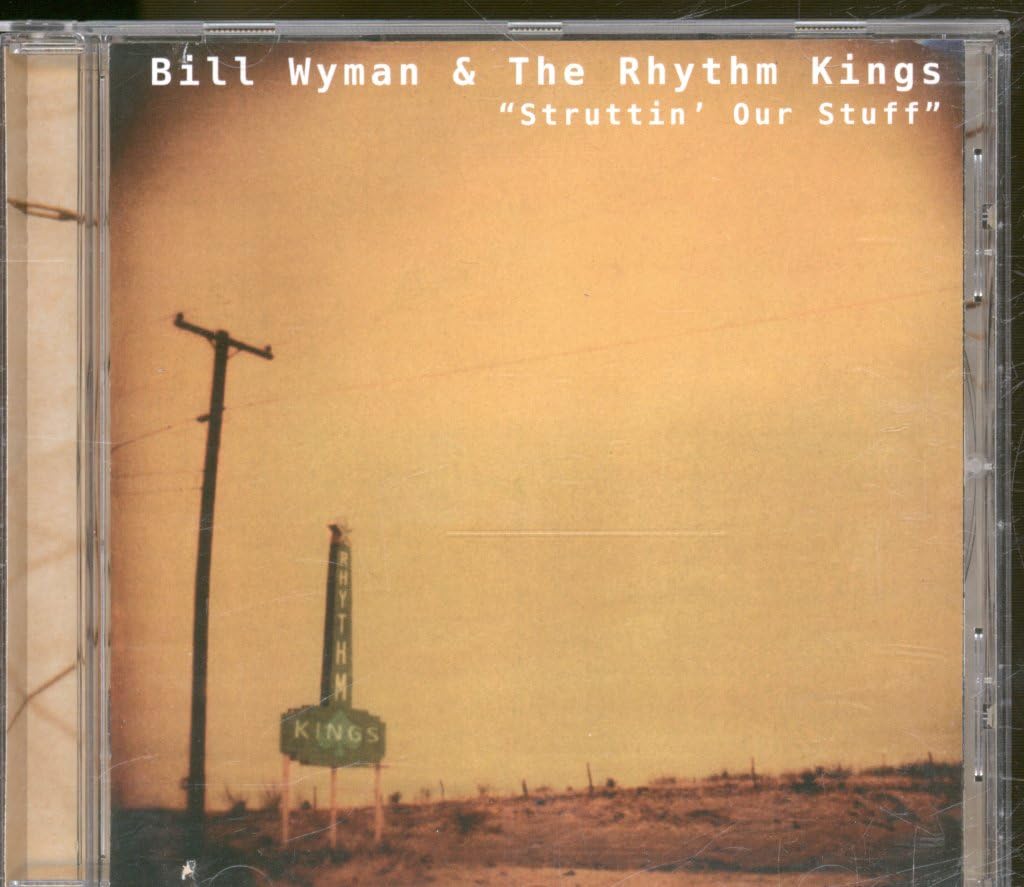 WYMAN,BILL / RHYTHM KINGS - Struttin Our Stuff - Amazon.com Music