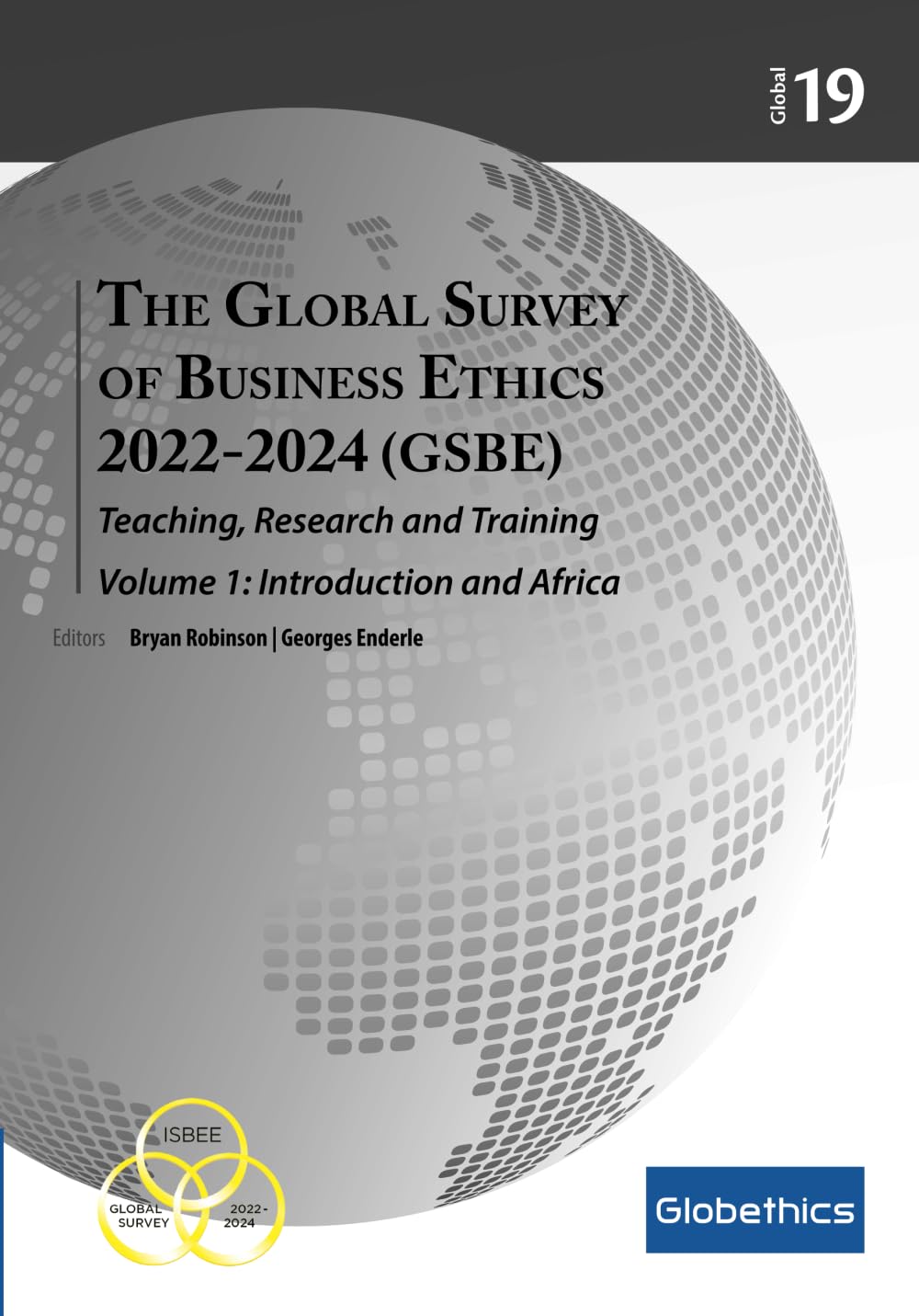 Global Survey of Business Ethics 2022-2024: Teaching, Research and ...