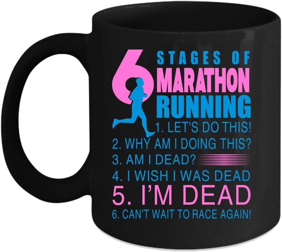 Amazon.com: 6 Stages Of Marathon Running Coffee Mug, Let's Do This Why ...