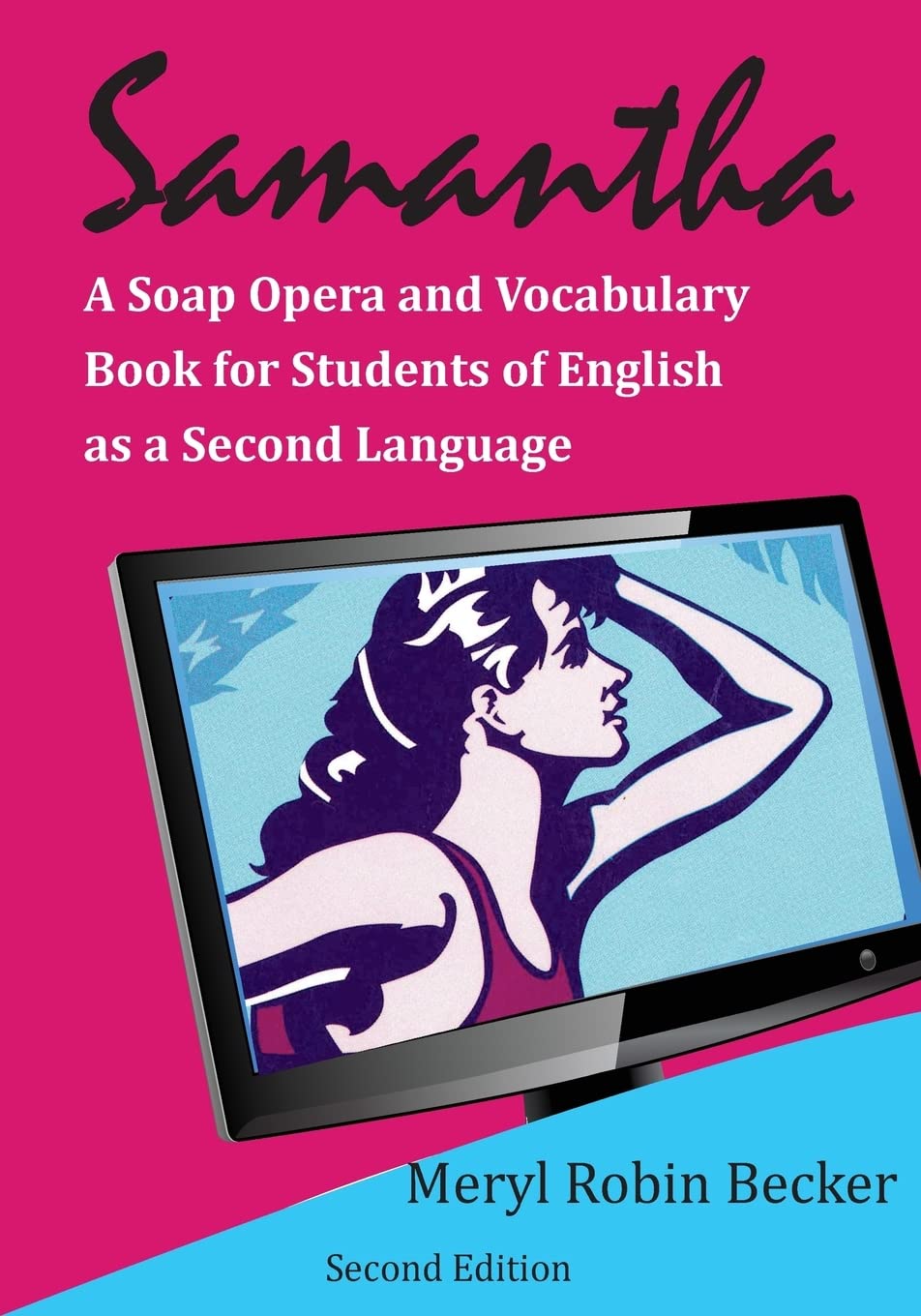 Samantha, a Soap Opera and Vocabulary Book for Students of English as a ...
