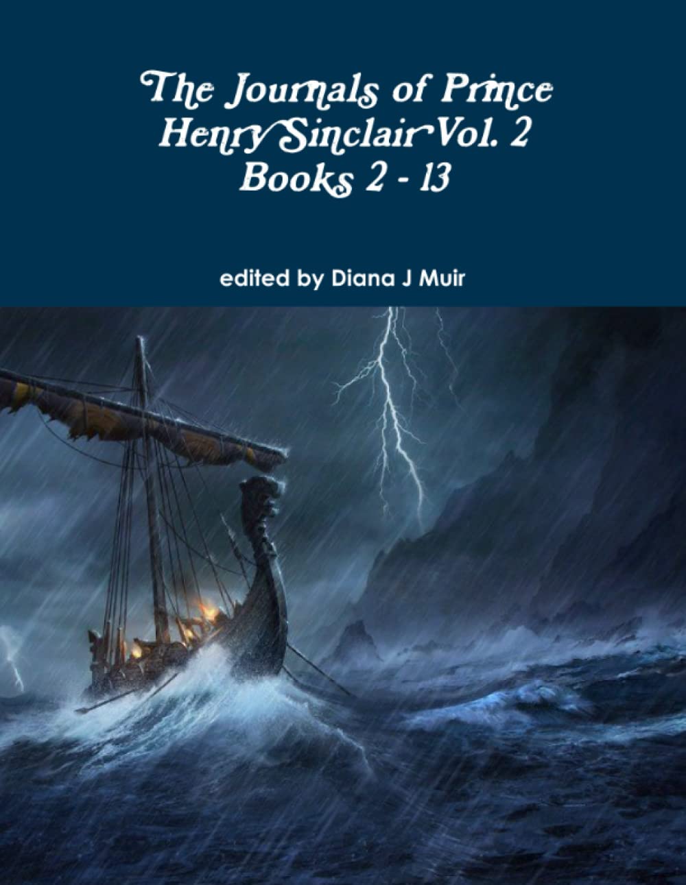 Buy The Journals of Prince Henry Sinclair Vol. 2 Books 2 - 13 Book ...