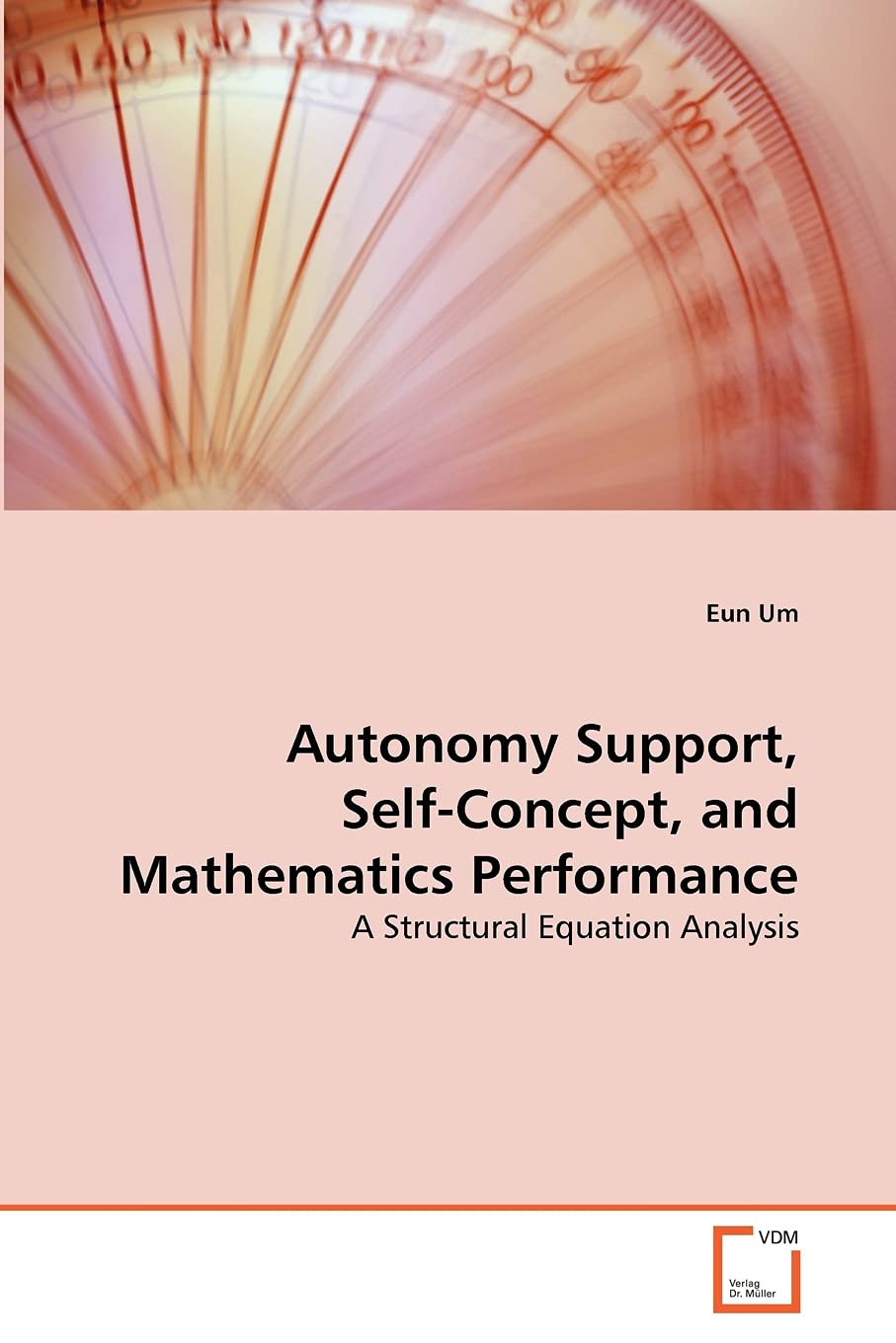 Amazon.com: Autonomy Support, Self-Concept, and Mathematics Performance ...