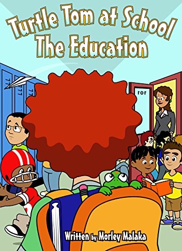 Turtle Tom at School: The Education (Turtle Tom Adventures Book 3 ...