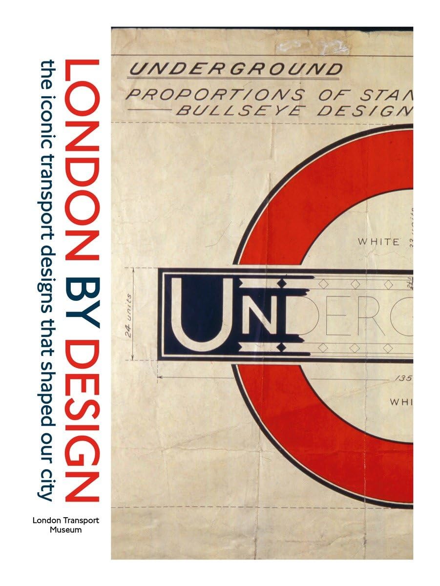 London By Design: The Iconic Transport Designs That Shaped Our City ...