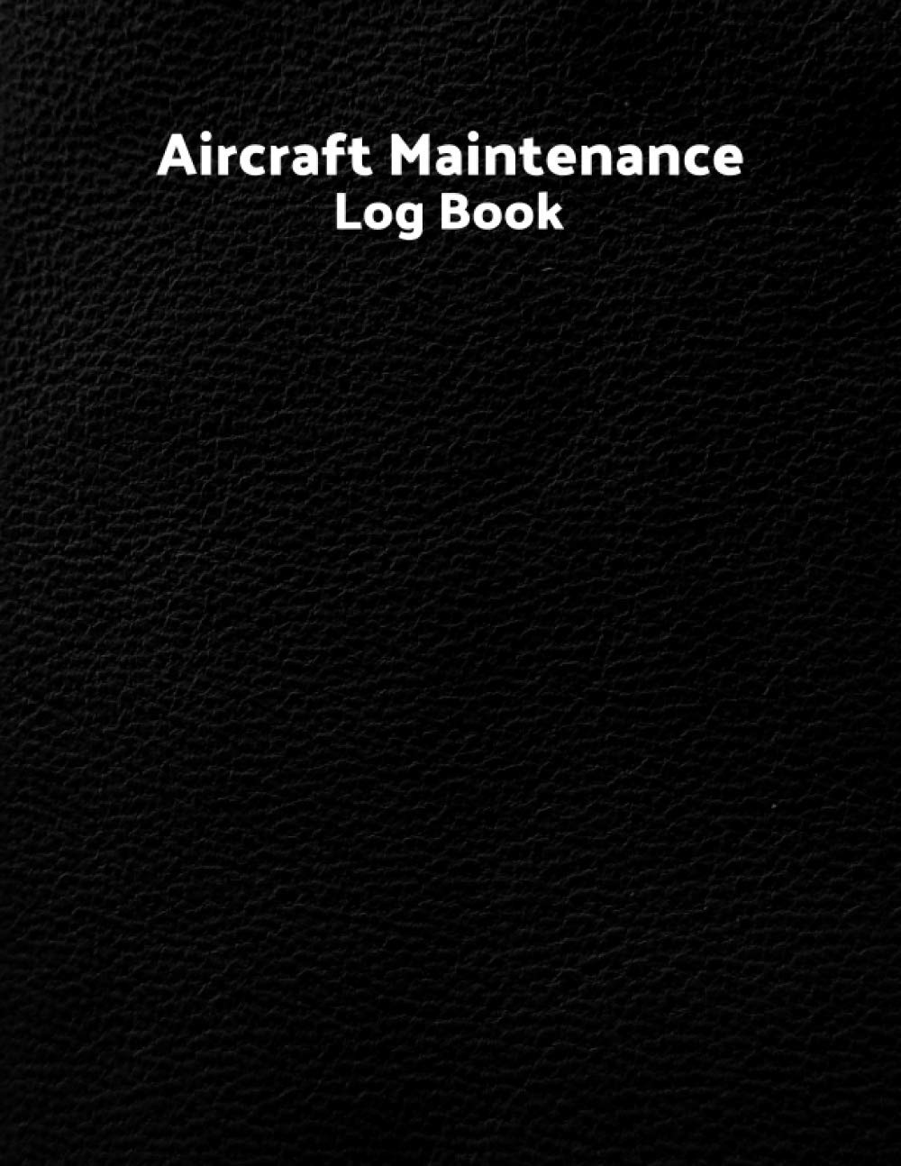 Buy Aircraft Maintenance Log Book: Pilot Logbook Flight Vehicle Record ...