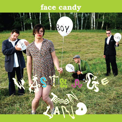 Face Candy, Kristoff Krane, Casey O'Brien, J.T. Bates, Michael Larsen ...
