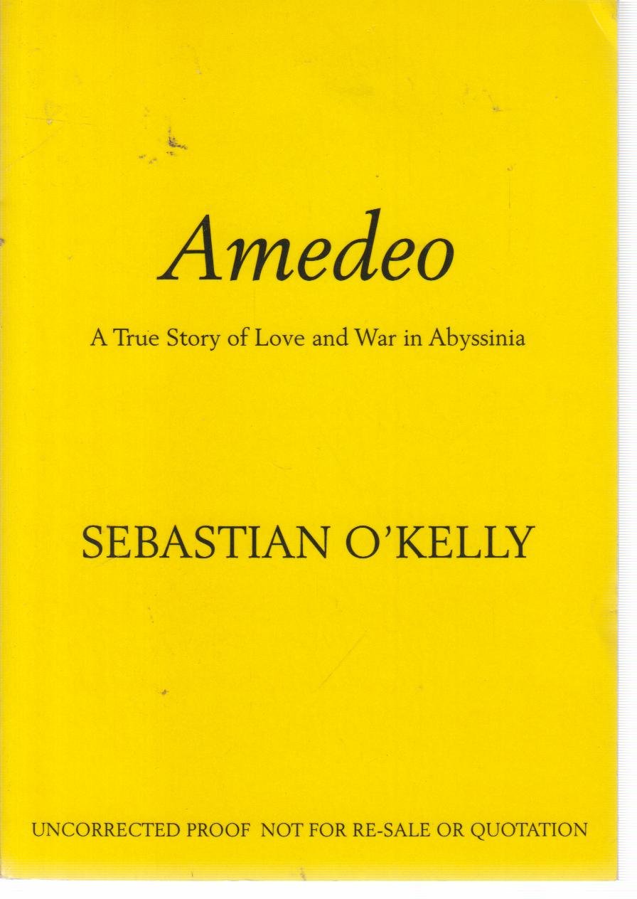 Amedeo: A True Story of Love and War In Abyssinia: Amazon.co.uk: O ...