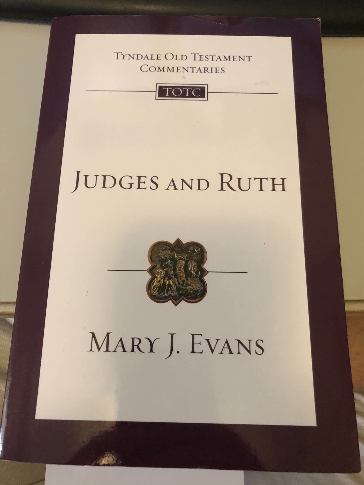 Judges and Ruth: An Introduction and Commentary (Volume 7) (Tyndale Old ...