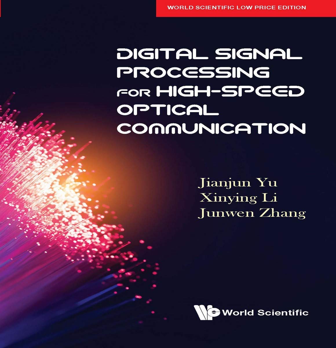 Digital Signal Processing For High Speed Optical Communication: Xinying ...