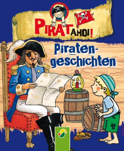 Piratengeschichten: Erzählungen vom Piratenschiff (Pirat ahoi! 5) eBook ...