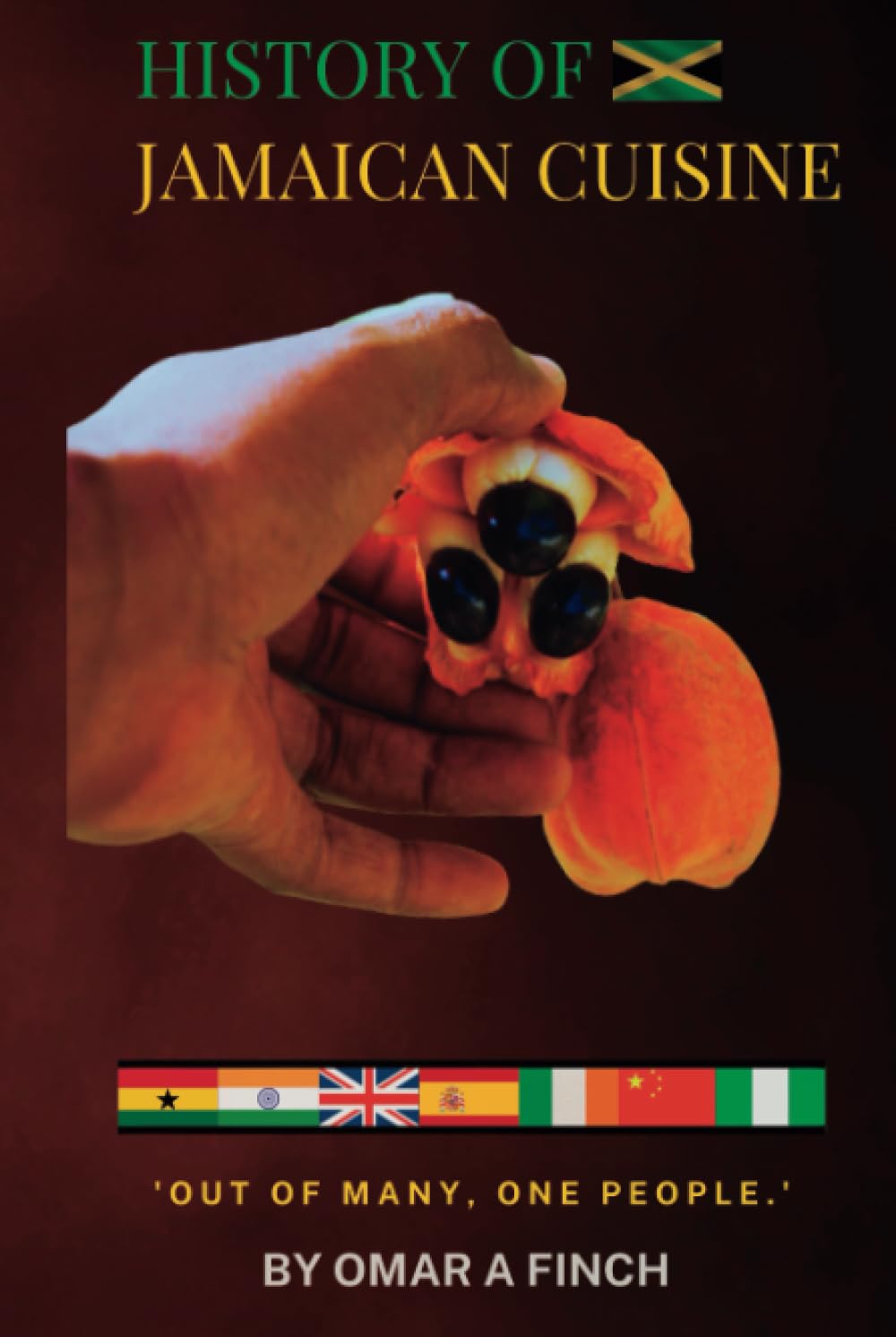 History of Jamaican Cuisine: Finch, Mr Omar: 9798852009852: Amazon.com ...