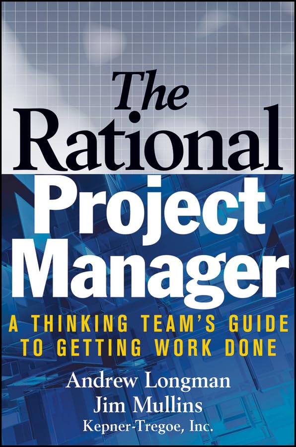 Amazon.com: The Rational Project Manager: A Thinking Team's Guide To ...