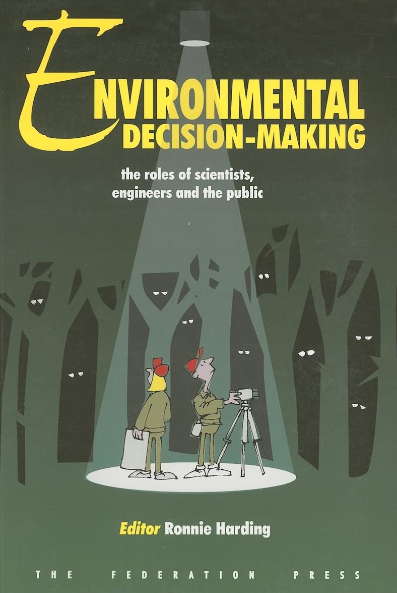 Environmental Decision-Making: The Role of Scientists, Engineers and ...