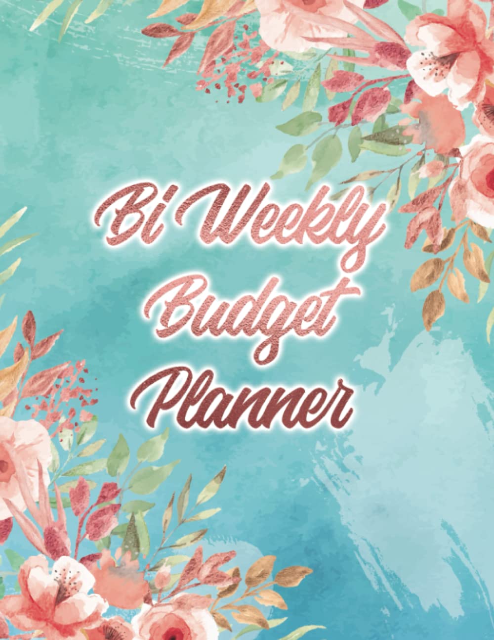 Bi-Weekly Budget Planner: Bi-Weekly Pay Check Tracker for Zero Dollar ...
