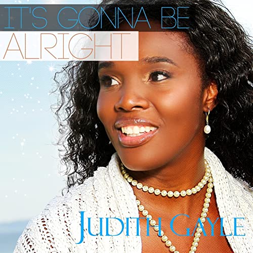 Play It's Gonna Be Alright by Judith Gayle on Amazon Music