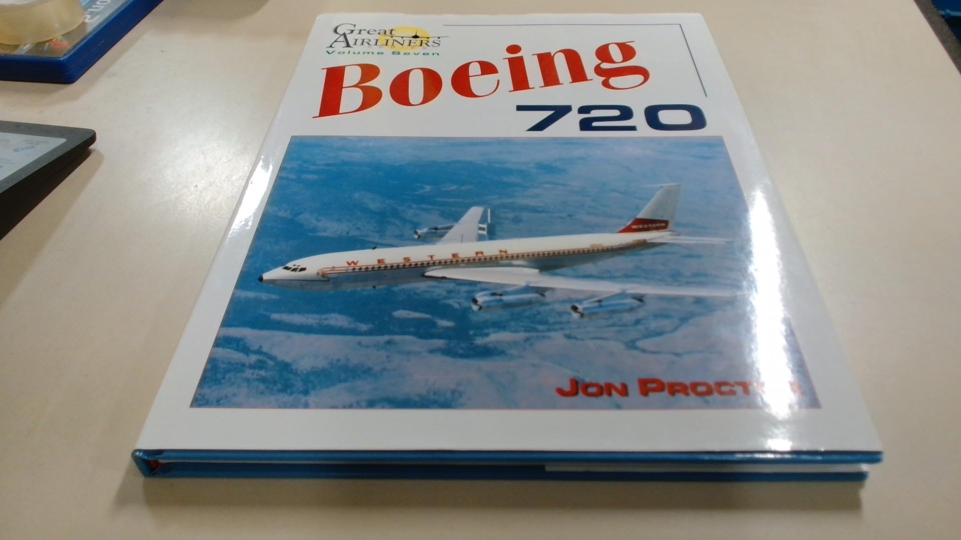 Boeing 720 (Great Airliners Series, Vol. 7): Proctor, Jon ...