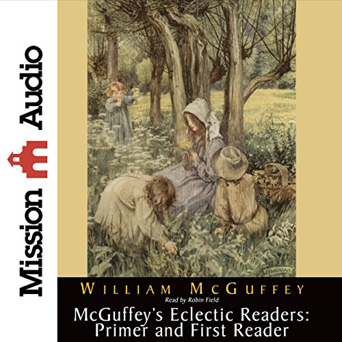 Amazon.com: McGuffey's Eclectic Readers: Primer and First Reader ...