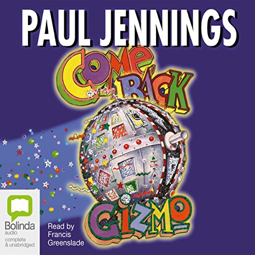 Amazon.com: Gizmo: Come Back Gizmo (Audible Audio Edition): Paul ...