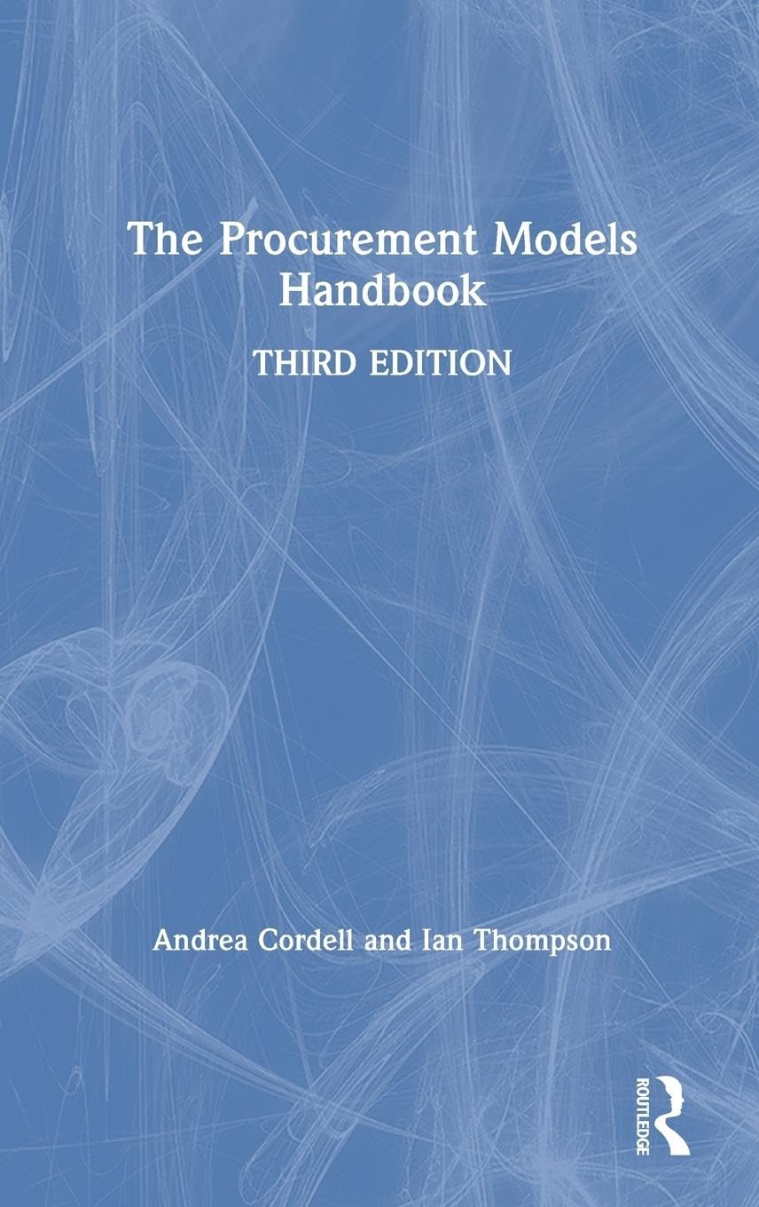 The Procurement Models Handbook: Cordell, Andrea, Thompson, Ian ...