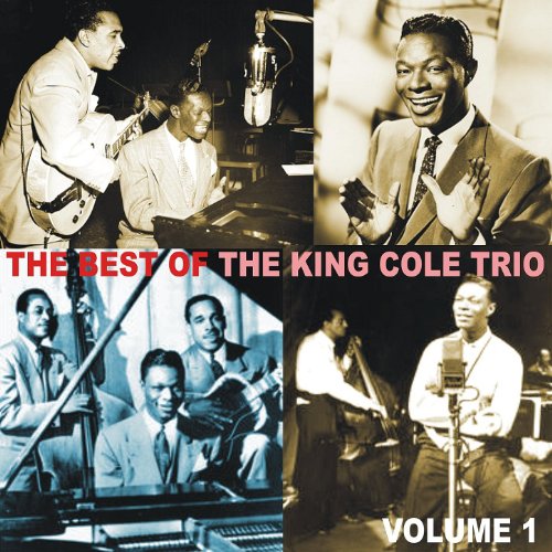 Amazon MusicでKing Cole TrioのThe Best of the King Cole Trio, Volume 1を再生する