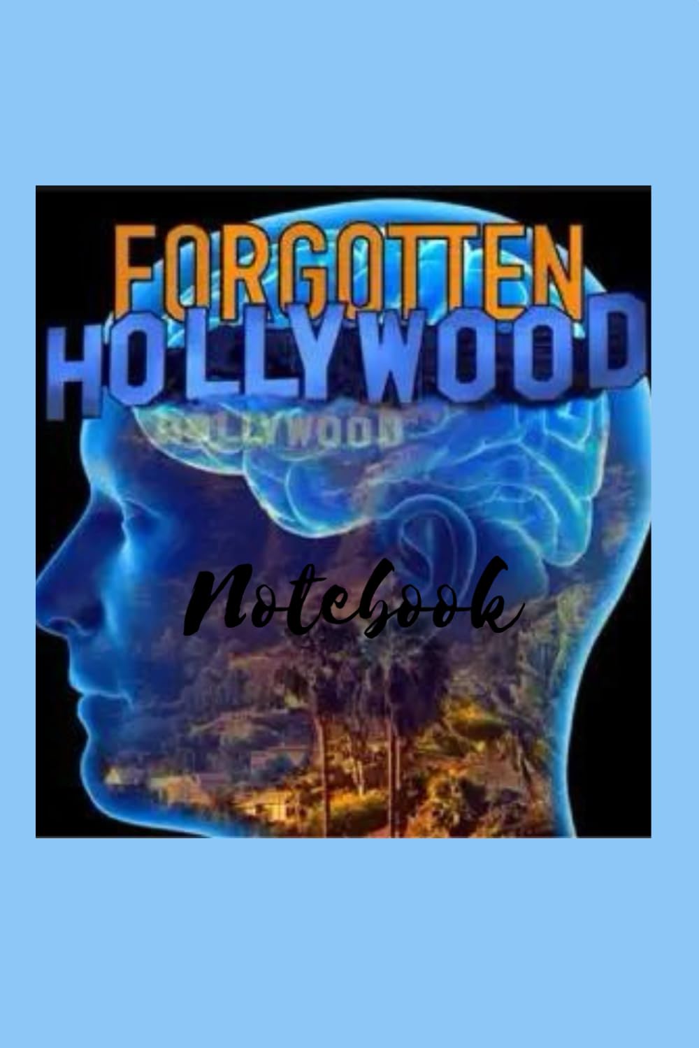 Forgotten Hollywood: Notebook: Hess, Doug: Amazon.com: Books