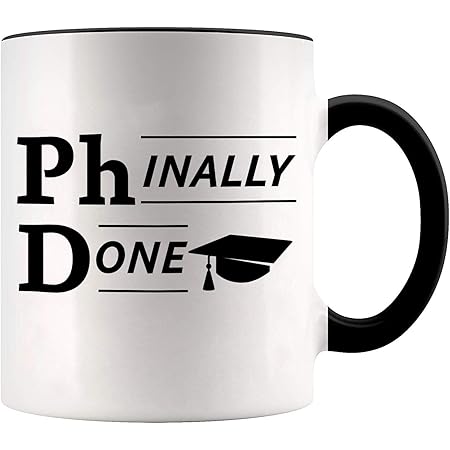 Amazon.com: PhD Graduation Gifts Humorous Coffee Humor Mugs Done ...