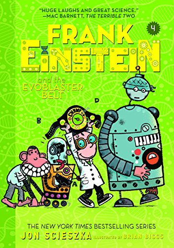 Frank Einstein and the EvoBlaster Belt (Frank Einstein series #4): Book ...
