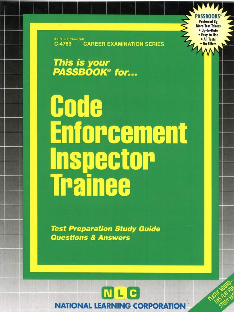 Code Enforcement Inspector Trainee: Passbooks Study Guide (Career ...