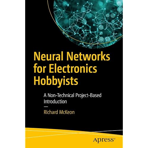 Snapklik.com : Neural Networks For Electronics Hobbyists: A Non ...