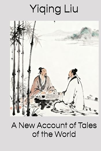 Amazon.com: A New Account of Tales of the World: 9798267932974: Liu, Yiqing, Guo, Jiahao: Books