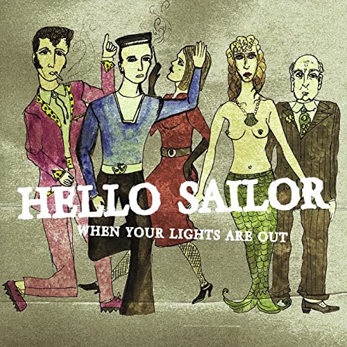 Play When Your Lights Are Out by Hello Sailor on Amazon Music