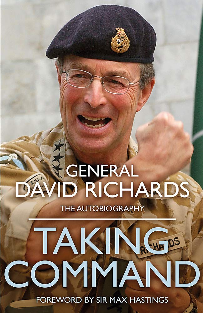 Taking Command: Amazon.co.uk: Richards, General Sir David ...