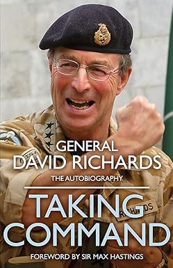 Taking Command: Amazon.co.uk: Richards, General Sir David ...