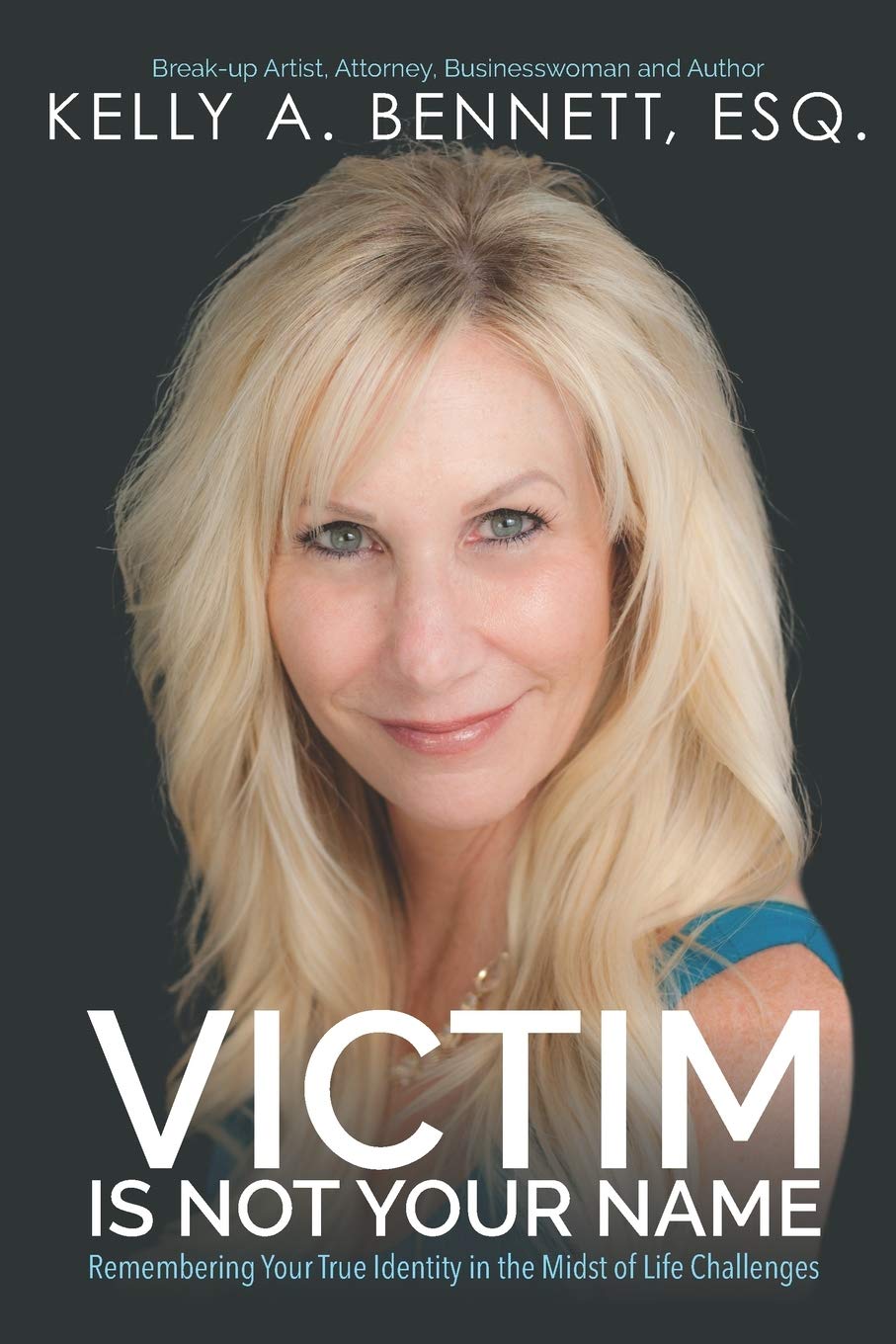 Victim Is Not Your Name: Remembering Your True Identity in the Midst of ...