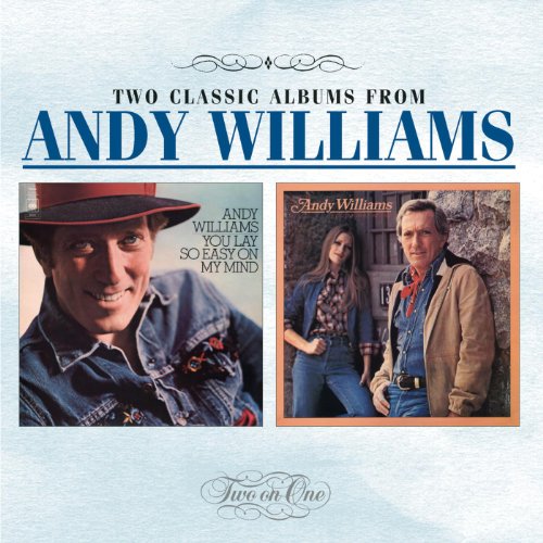 Amazon Music Unlimited - ANDY WILLIAMS 『You Lay So Easy On My Mind ...