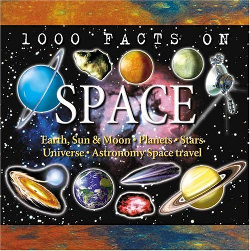 1000 Facts on Space: John Farndon: 9781842360439: Amazon.com: Books