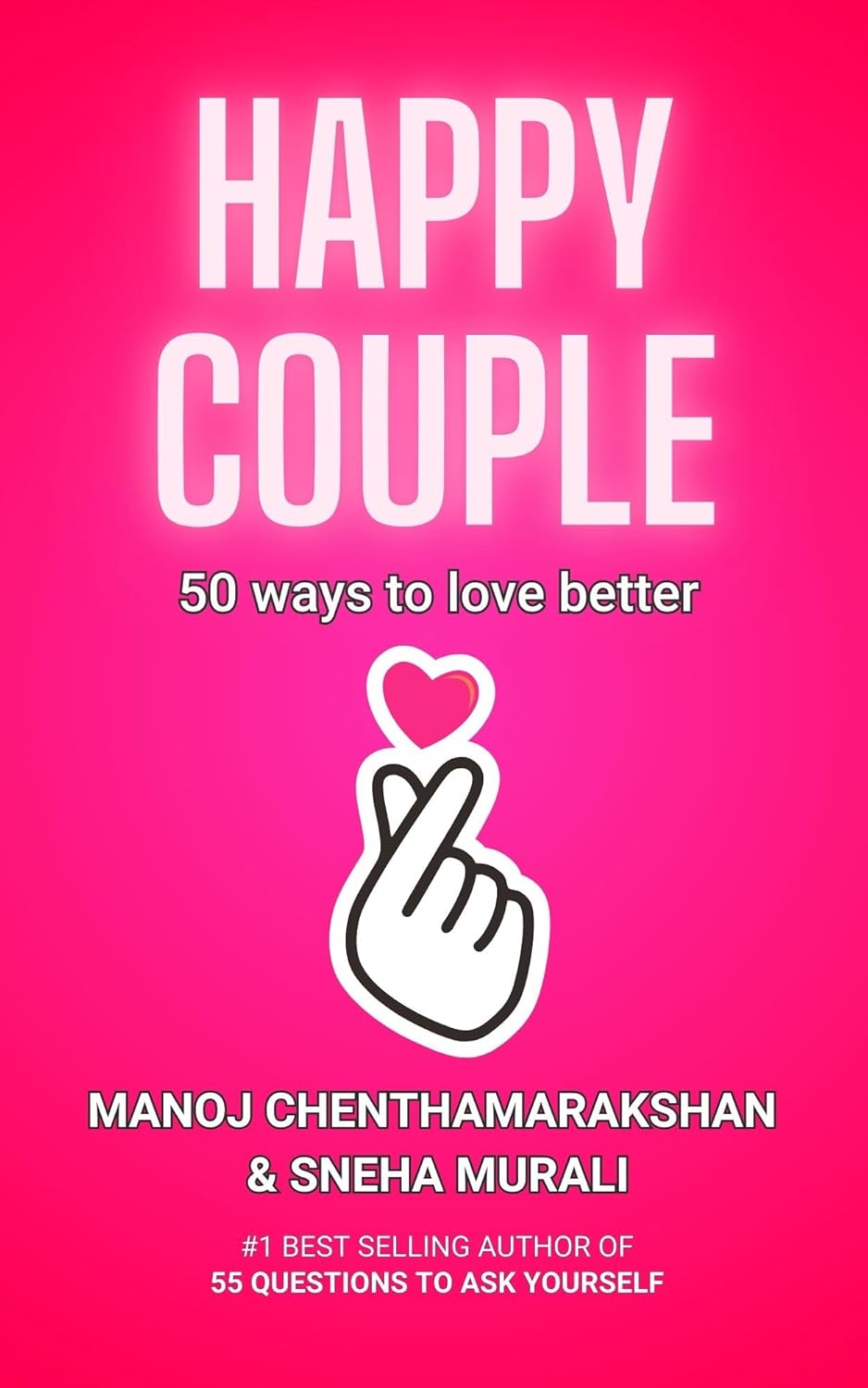 The Happy Couple: 50 Ways to love better - Kindle edition by ...