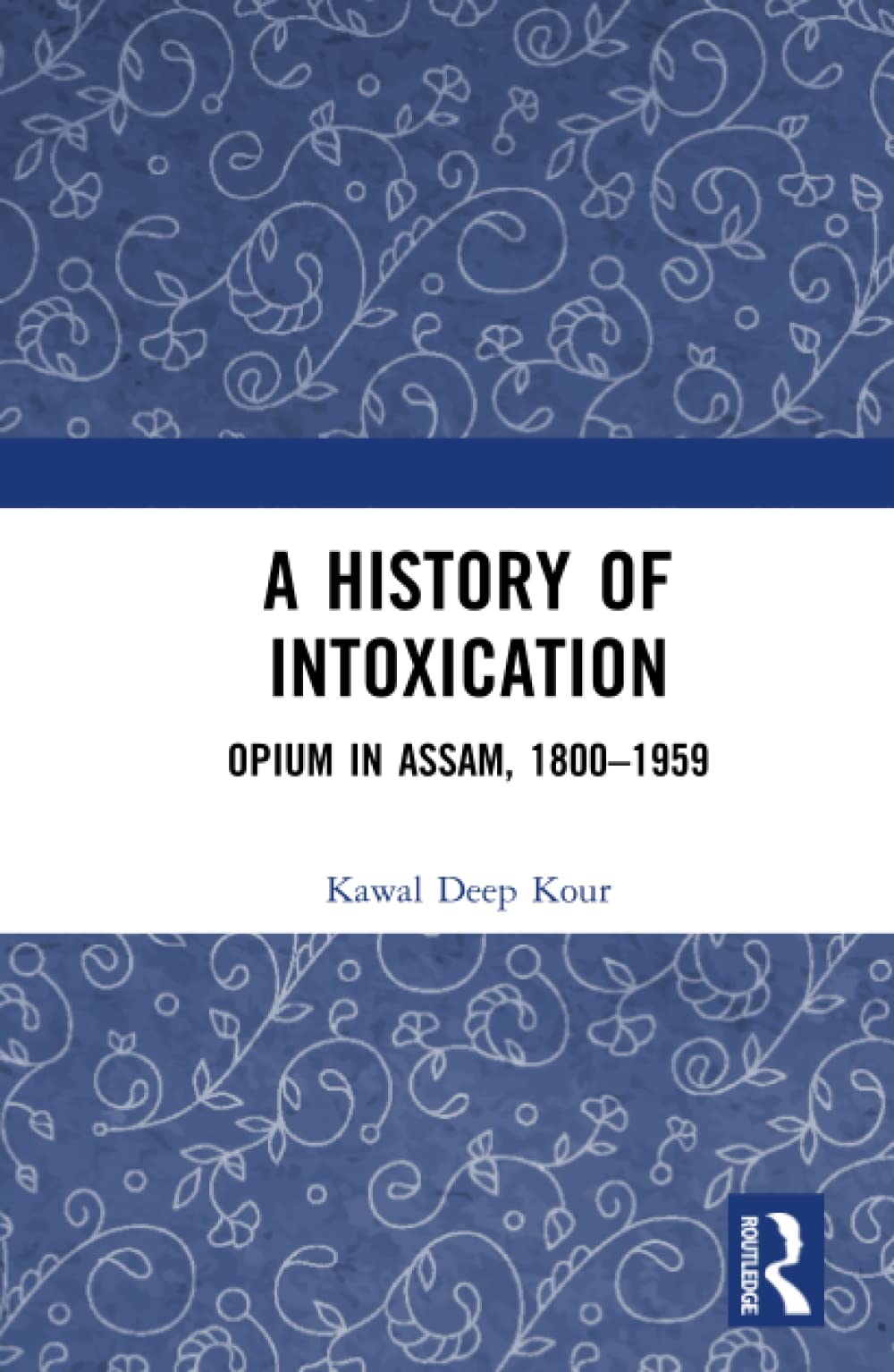 A History of Intoxication: 9780367417703: Medicine & Health Science ...