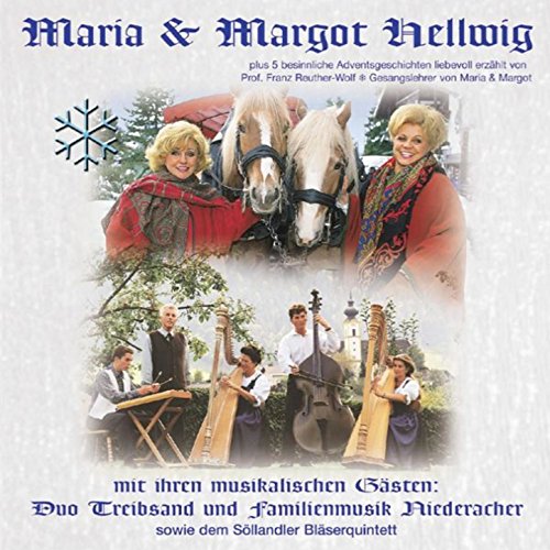 Amazon MusicでMaria Hellwig & Margot HellwigのBesinnlicher Winterzauberを再生する