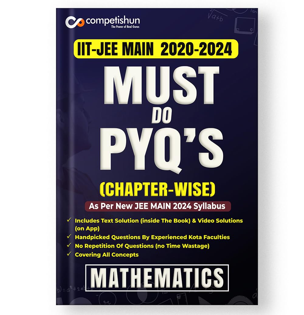 Buy Competishun Mathematics JEE Mains PYQs (2020-2024) | As per NEW JEE MAIN 2024 SYLLABUS ...