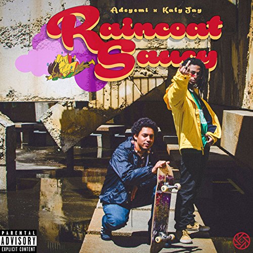 Amazon.com: Raincoat Saucy [Explicit] : Adeyemi & Kaly Jay: Digital Music