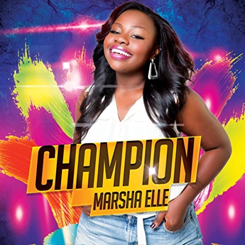 Play Champion by Marsha Elle on Amazon Music