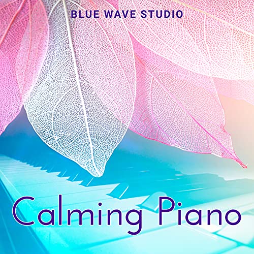 Calming Piano de Blue Wave Studio en Amazon Music Unlimited