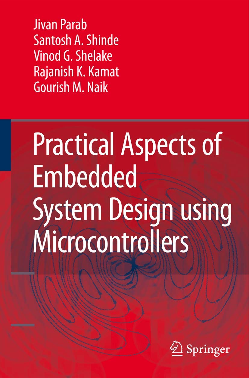 Practical Aspects Of Embedded System Design Using Microcontrollers