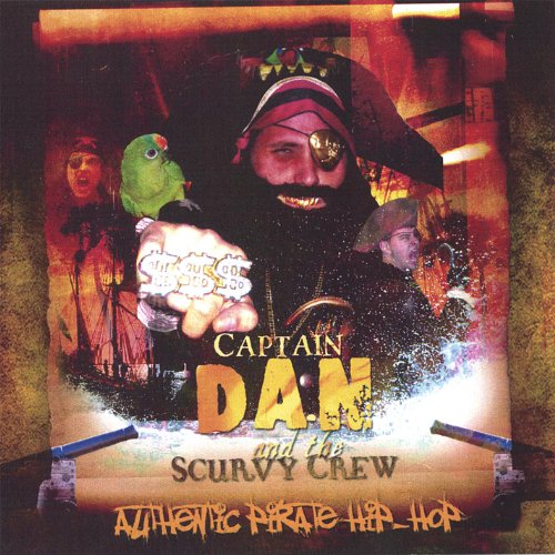 Spiele Authentic Pirate Hip Hop von Captain Dan & the Scurvy Crew auf ...