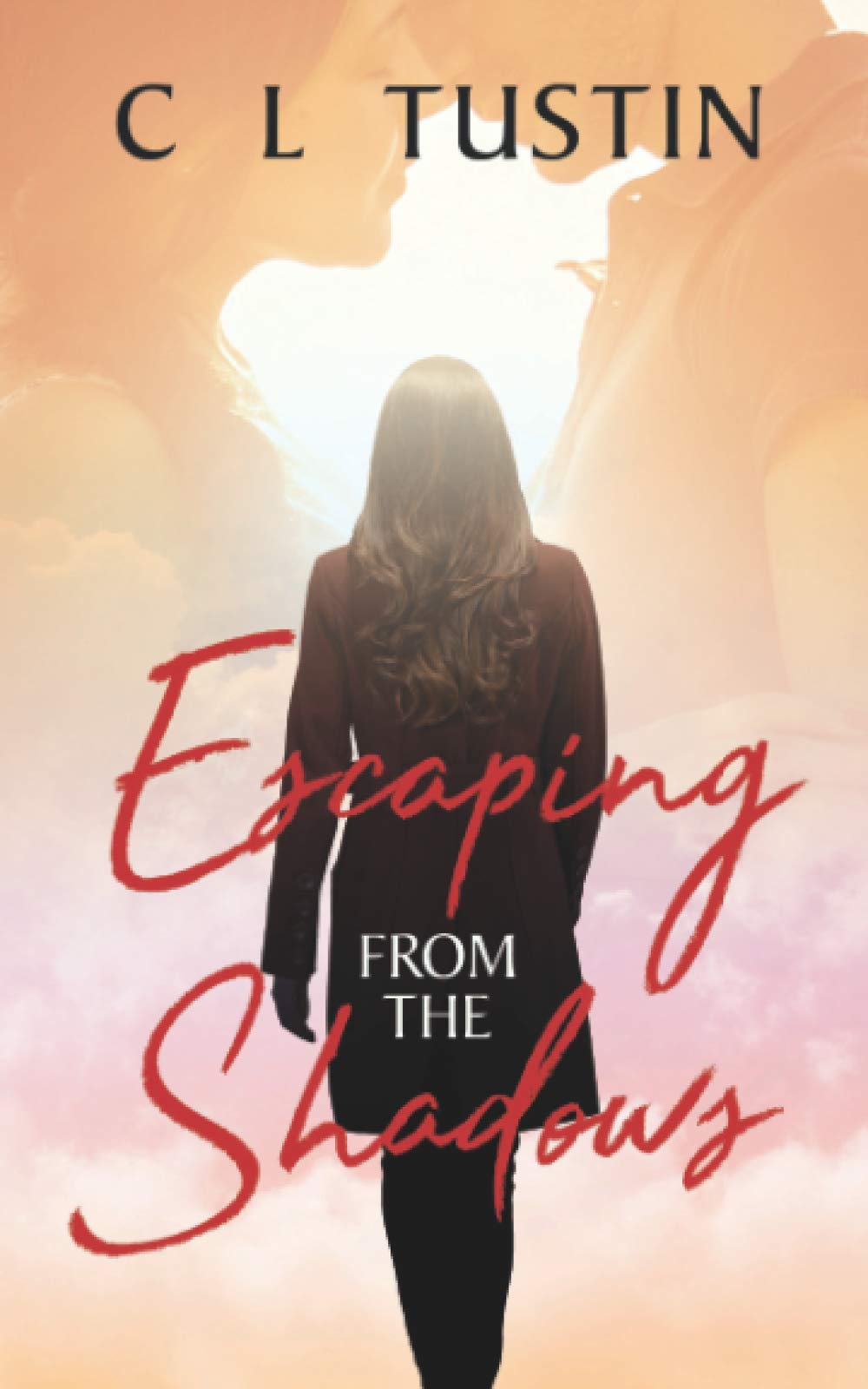 Escaping from the Shadows: Tustin, C L: 9781838213916: Amazon.com: Books