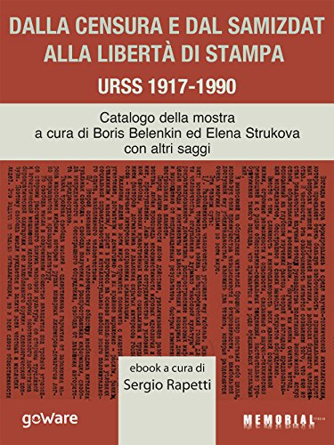 Amazon | Dalla censura e dal samizdat alla libertà di stampa. URSS 1917 ...