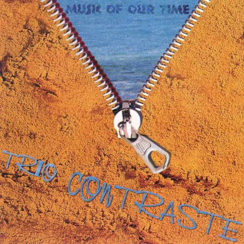 Amazon Music - Trio ContrasteのMusic of our Time - Amazon.co.jp