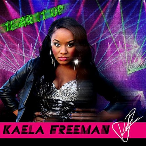 Play Tear It Up by Kaela Freeman on Amazon Music