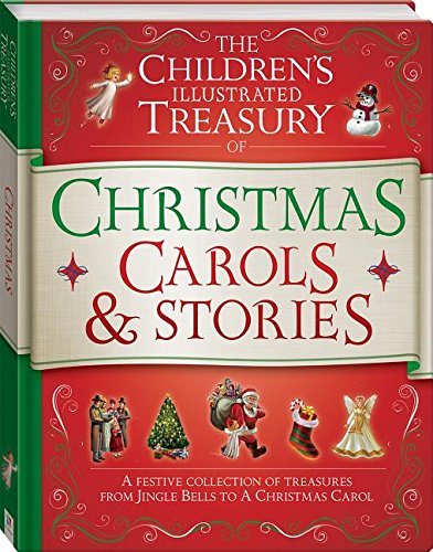 Illustrated Treasury of Christmas Carols and Stories (Children's ...